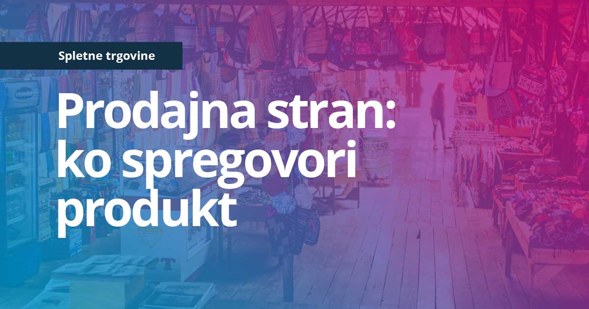 Prodajna stran: ko spregovori produkt - Revolver blog